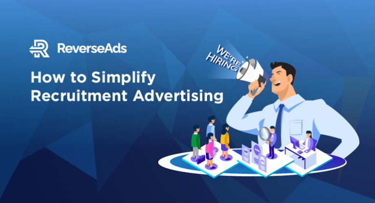 How to Simplify Recruitment Advertising