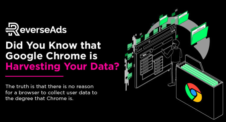 Did You Know that Google Chrome is Harvesting Your Data?