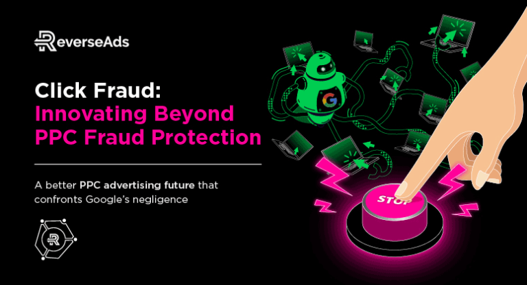 Click Fraud: Innovating Beyond PPC Fraud Protection Click Fraud: Innovating Beyond PPC Fraud Protection