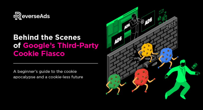 Behind the Scenes of Google’s Third-Party Cookies Fiasco