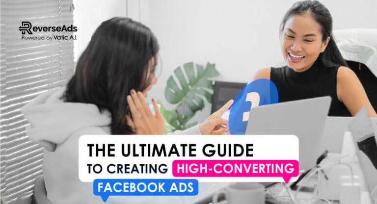 The Ultimate Guide to Creating High-Converting Facebook Ads